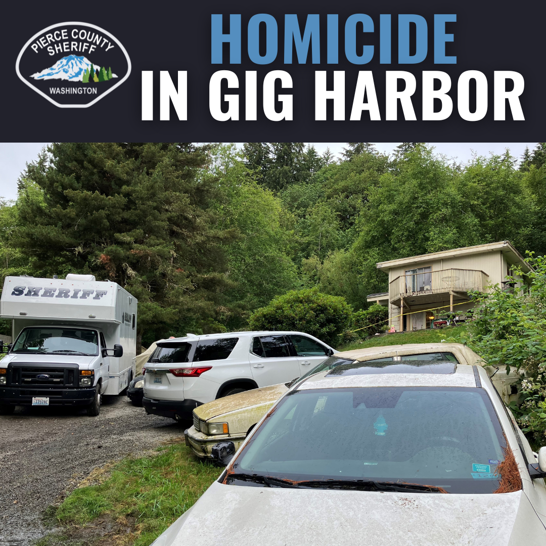 Homicide in Gig Harbor - Pierce County Sheriff's Office Blotter
